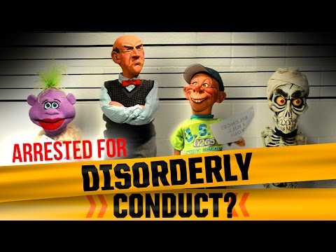 Arrested for Disorderly Conduct?  | JEFF DUNHAM