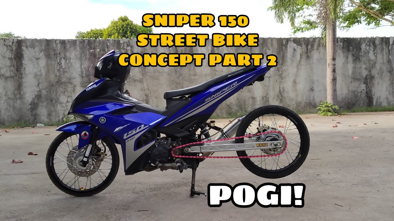 SNIPER 150 STREETBIKE CONCEPT LEVEL 2/PART 2 - YouTube