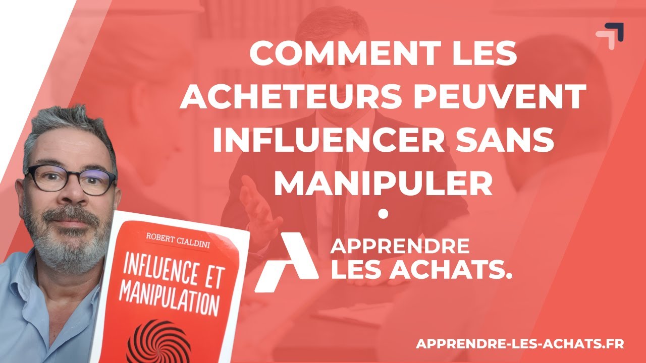 Influence et manipulation : comment les acheteurs peuvent influencer ...