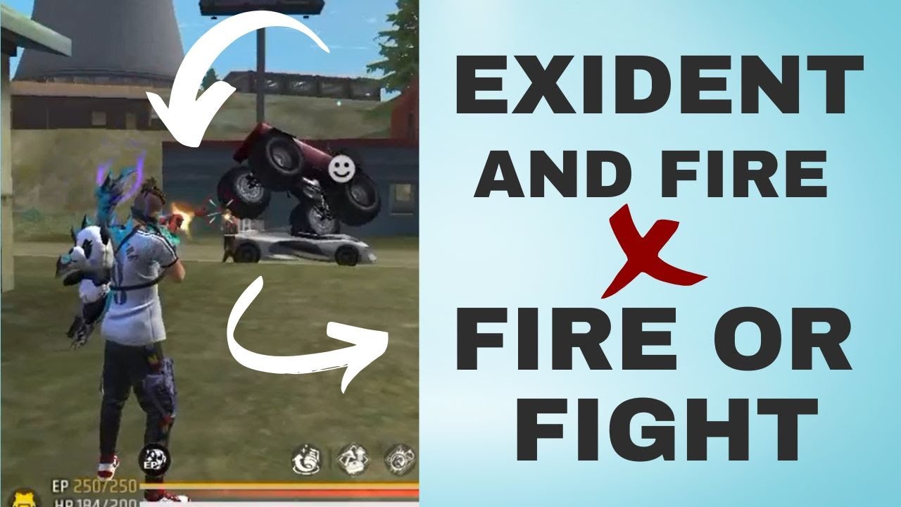 Big exidnt in free fire game / Fire and Fight / new game play Do car ...