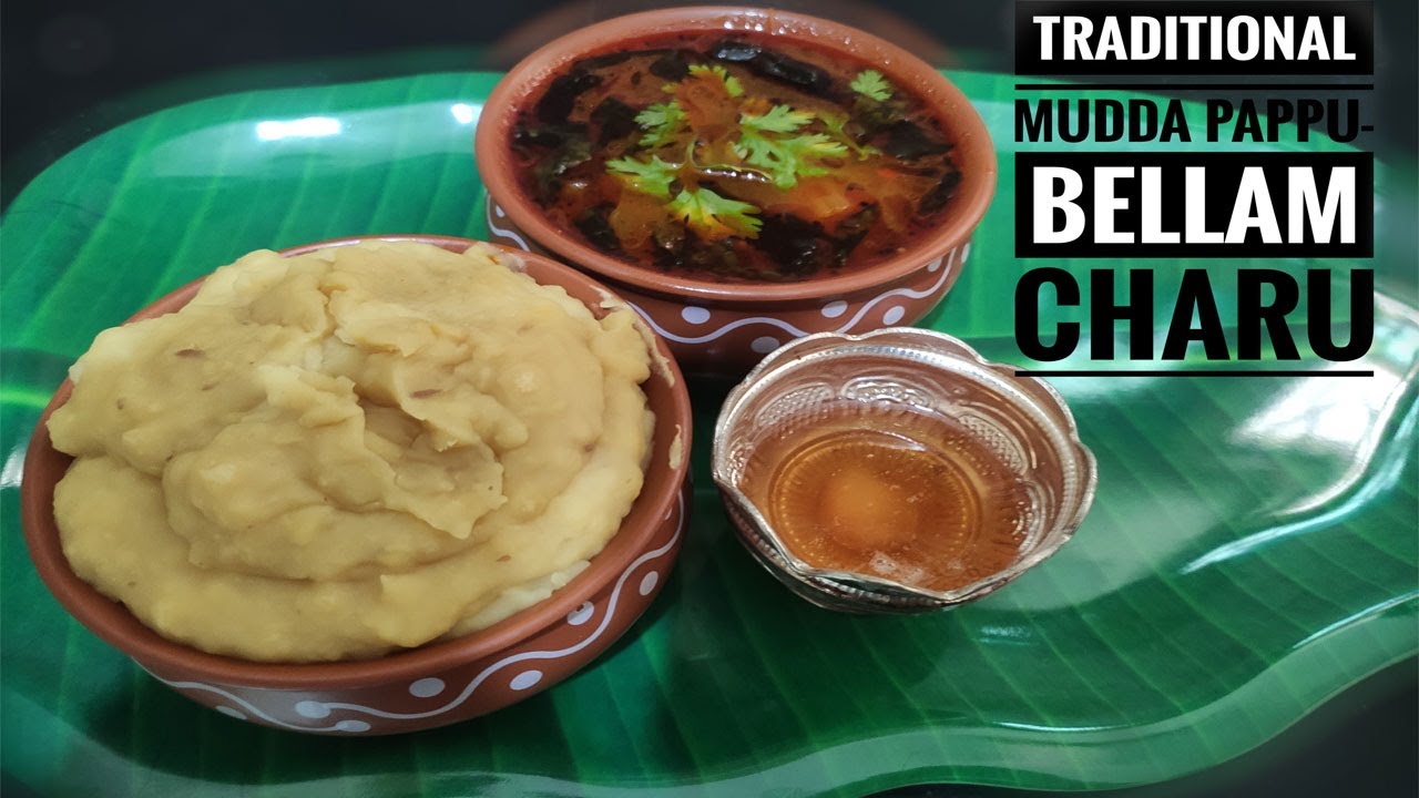 Traditional easy made Mudda Pappu & Bellam charu || - YouTube