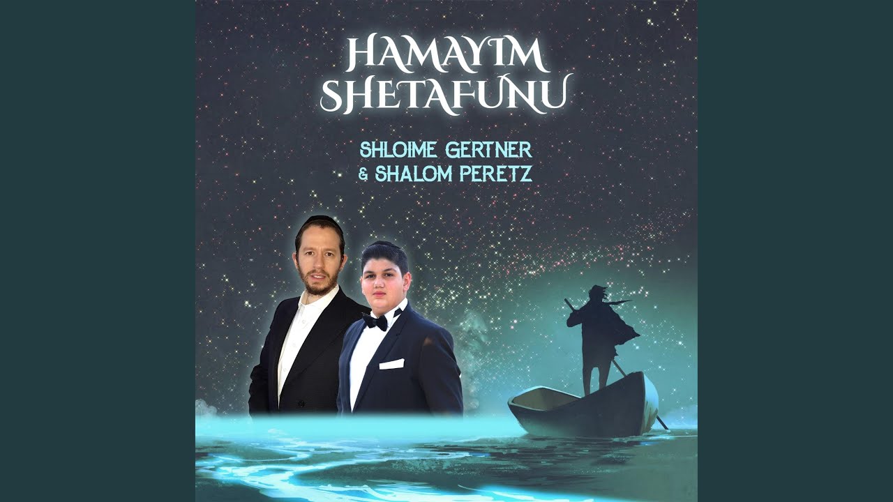 Hamayim Shetafunu (feat. Shalom Peretz) - YouTube