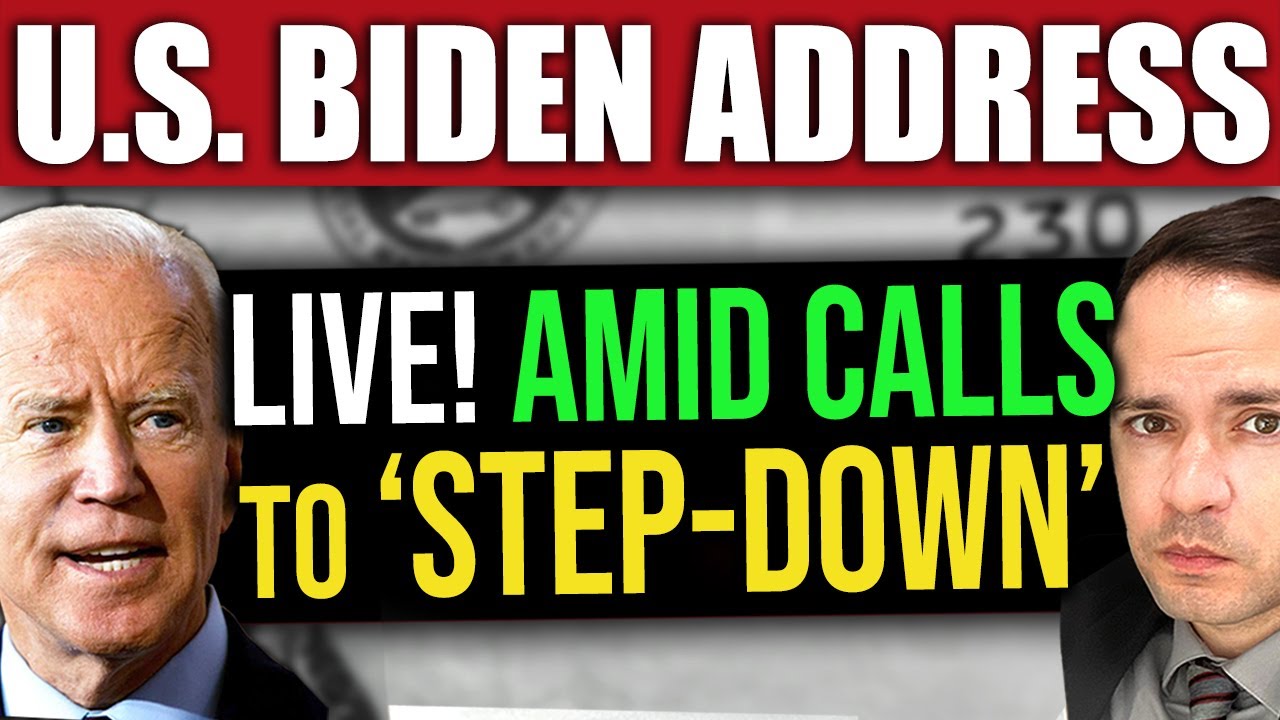 LIVE: Biden to Address the Nation Amid Calls to STEP DOWN - YouTube