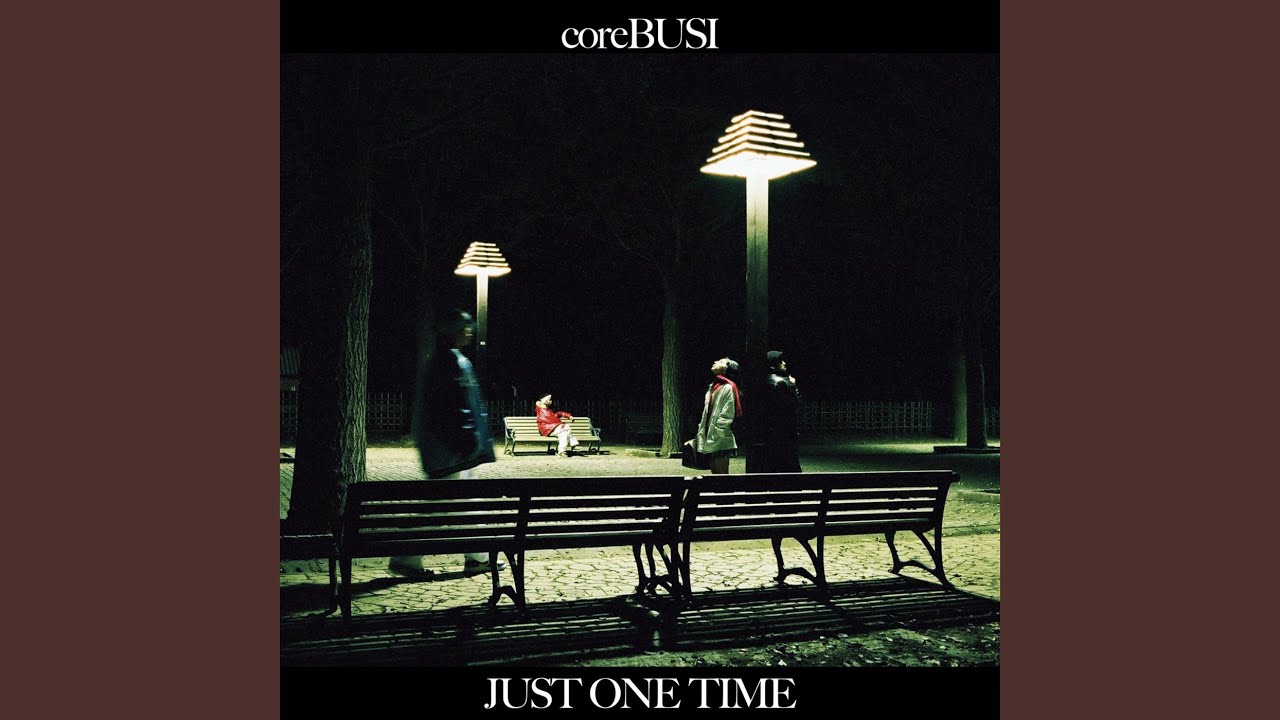 JUST ONE TIME (Original) - YouTube