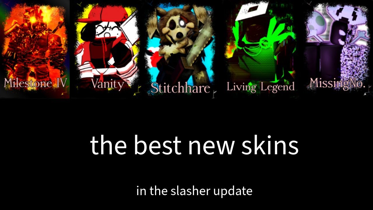 using the best skins in the new slasher update - YouTube