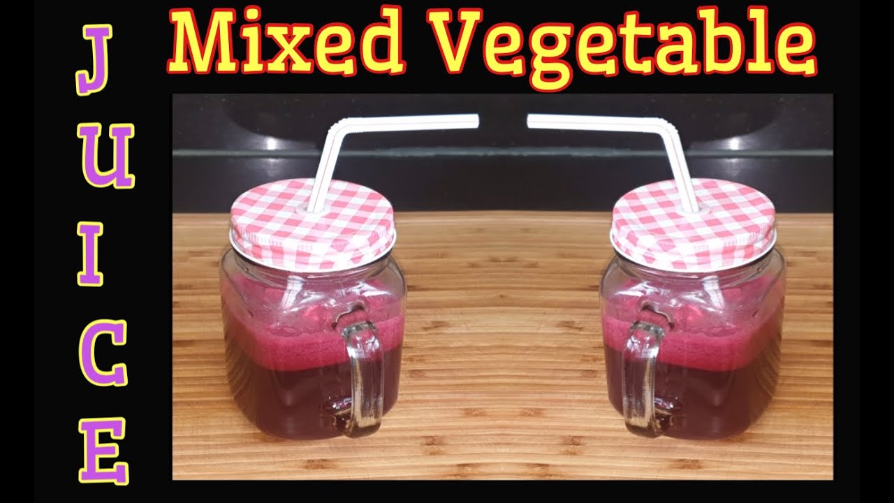 Mixed Vegetable Juice | Healthy Juice Recipe - YouTube