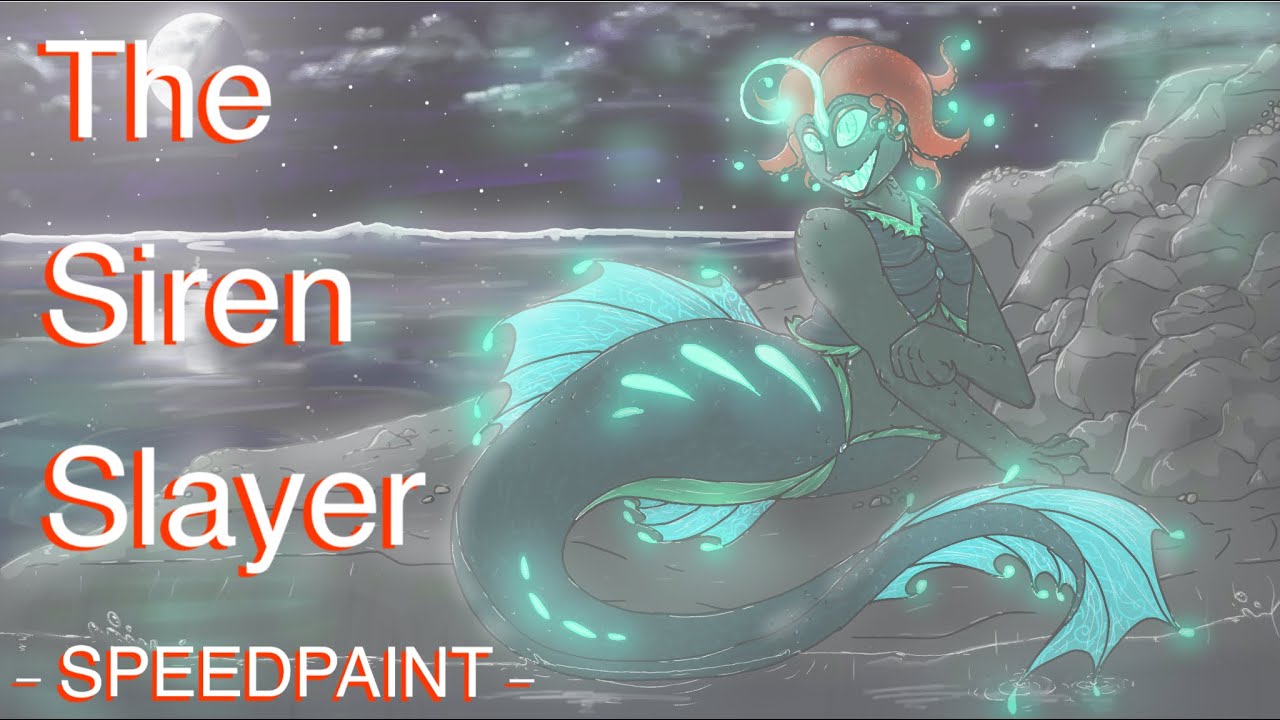 The Siren Slayer (SPEEDPAINT) (new book idea commentary yay) - YouTube
