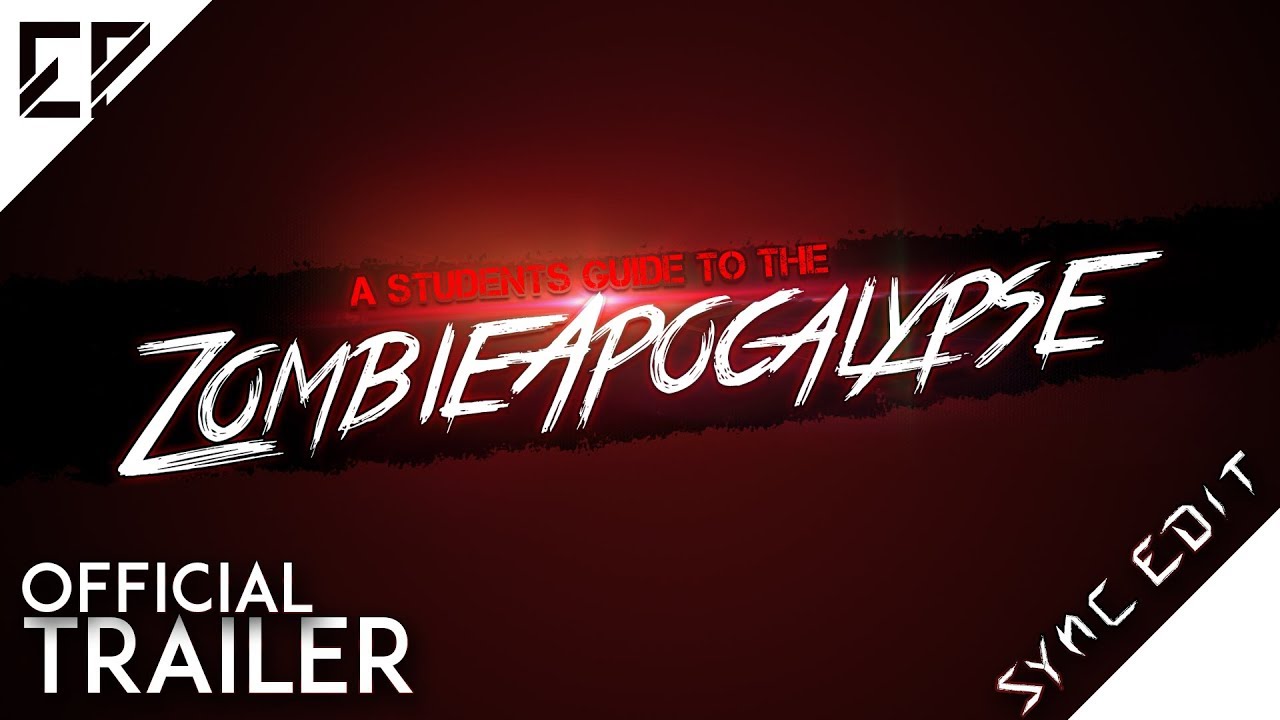 A Student's Guide to the Zombie Apocalypse | Official Trailer - YouTube