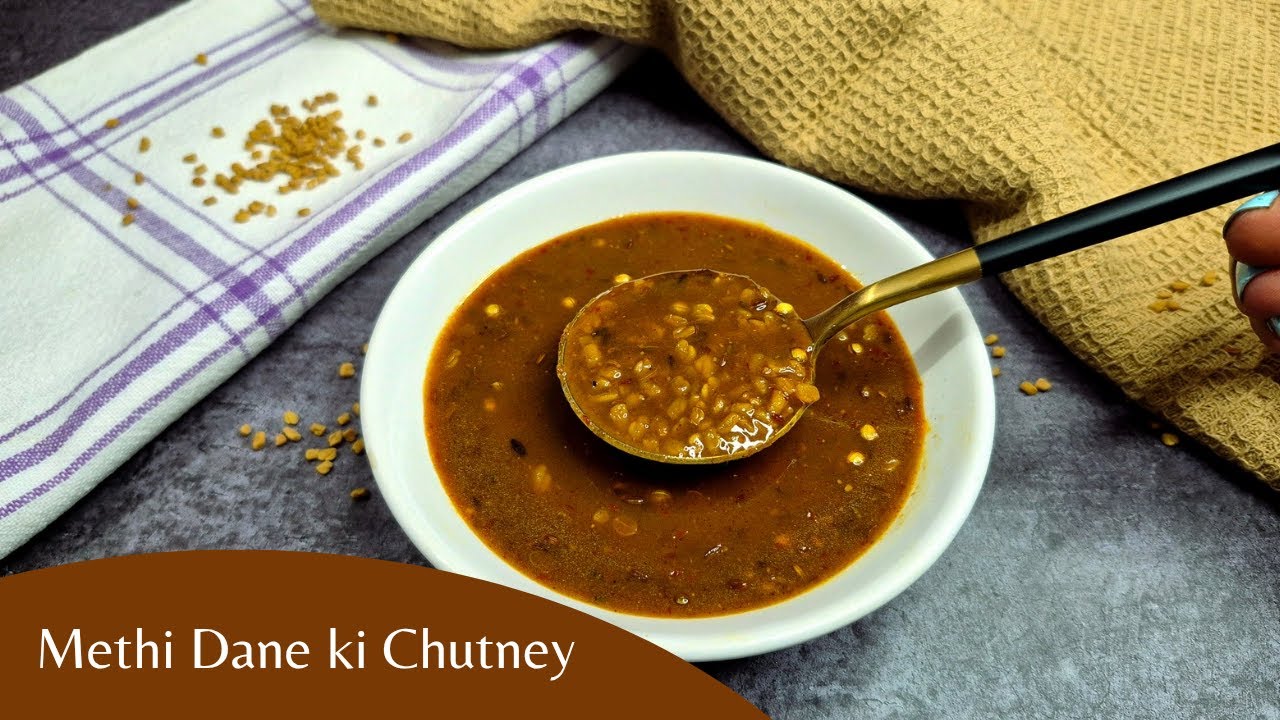 Methi Dane Ki Chutney I मेथी दाना चटनी I Healthy & Tasty Fenugreek ...