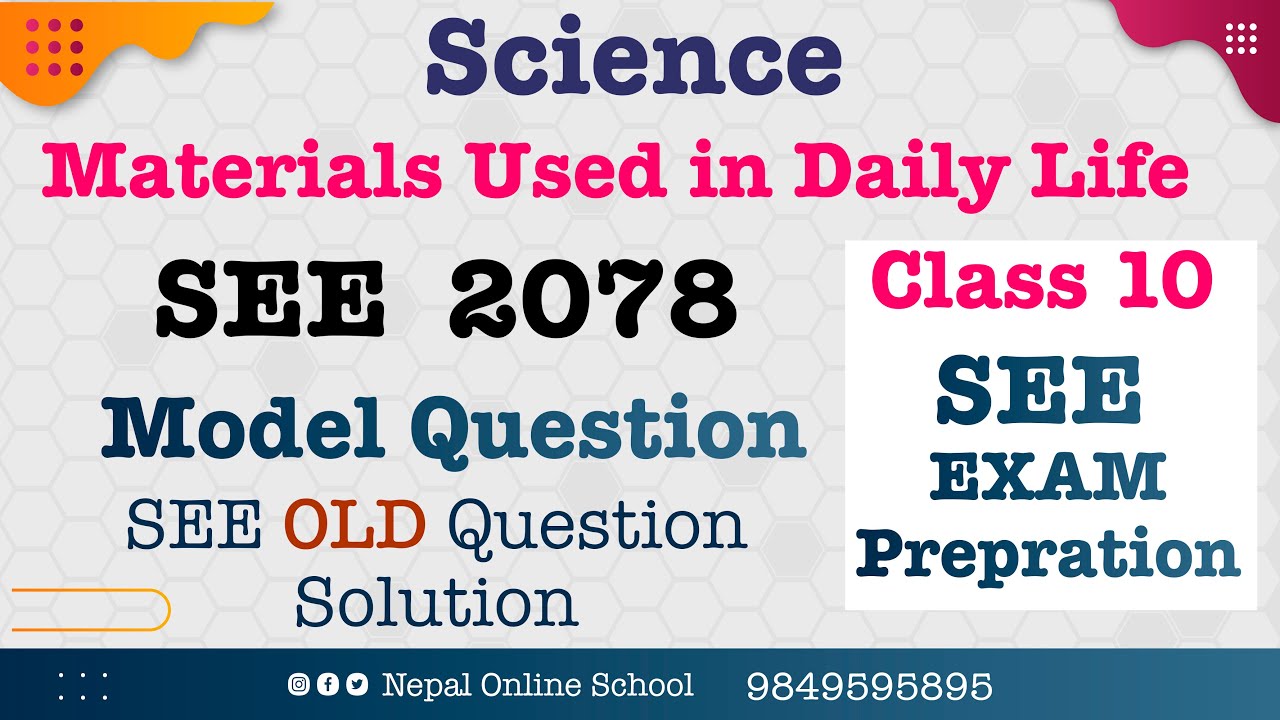 Materials Used in Daily Life See model question 2077 science| class 10 ...