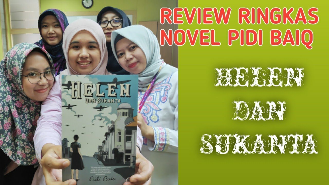 NOVEL PIDI BAIQ 'HELEN DAN SUKANTA' KATA PEMBACA, BAIK ATAU JELEK ...