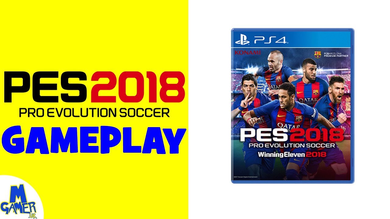 PES 2018 Gameplay: Complete Match // Pro Evolution Soccer 2018 // PS4 ...