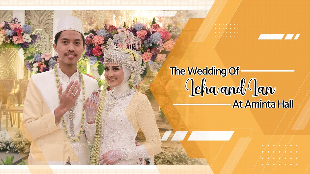 The Wedding Of Icha And Ian At Aminta Hall - YouTube