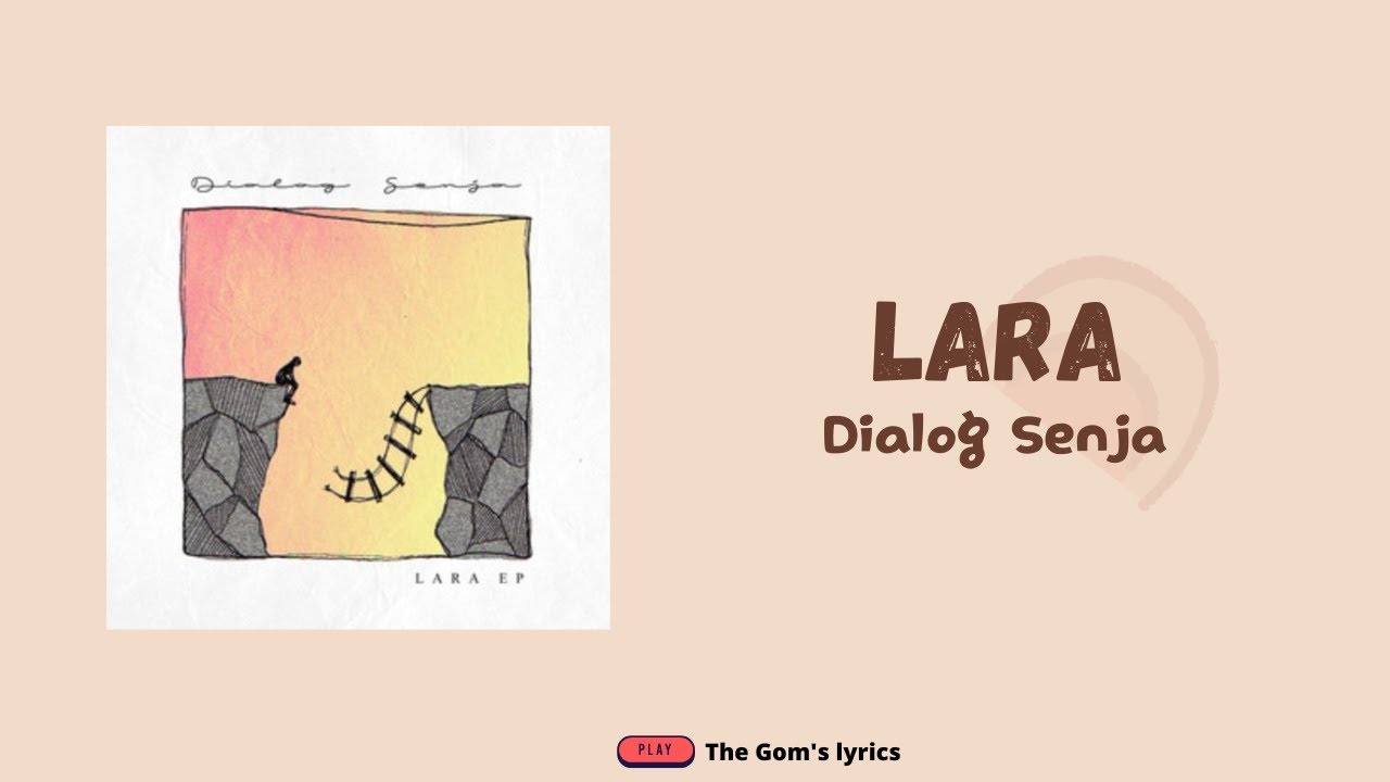 Dialog Senja - Lara || Lirik Lagu - YouTube