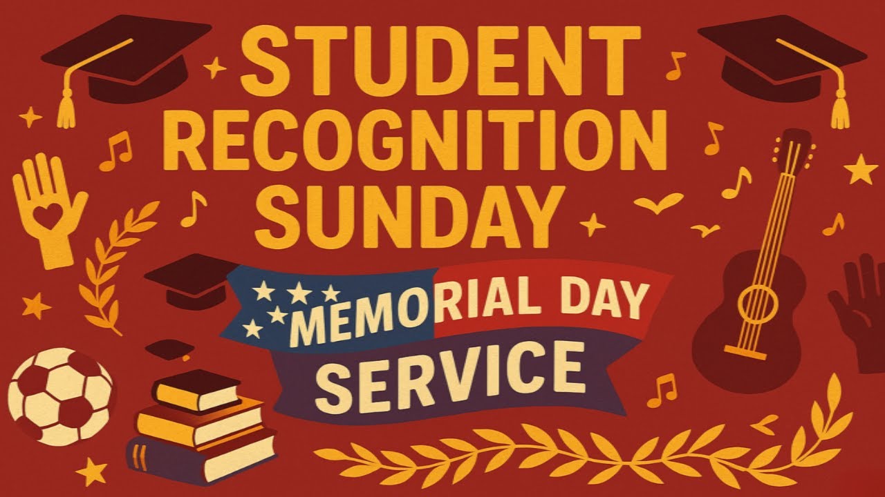 5/25/25 AM | Memorial Day/Student Recognition Sunday - YouTube