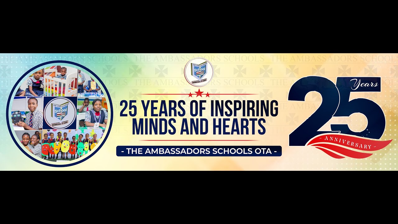 𝗧𝗛𝗘 𝗔𝗠𝗕𝗔𝗦𝗦𝗔𝗗𝗢𝗥𝗦 𝗦𝗖𝗛𝗢𝗢𝗟𝗦, 𝗢𝗧𝗔 @ 25 | THANKSGIVING SERVICE - YouTube