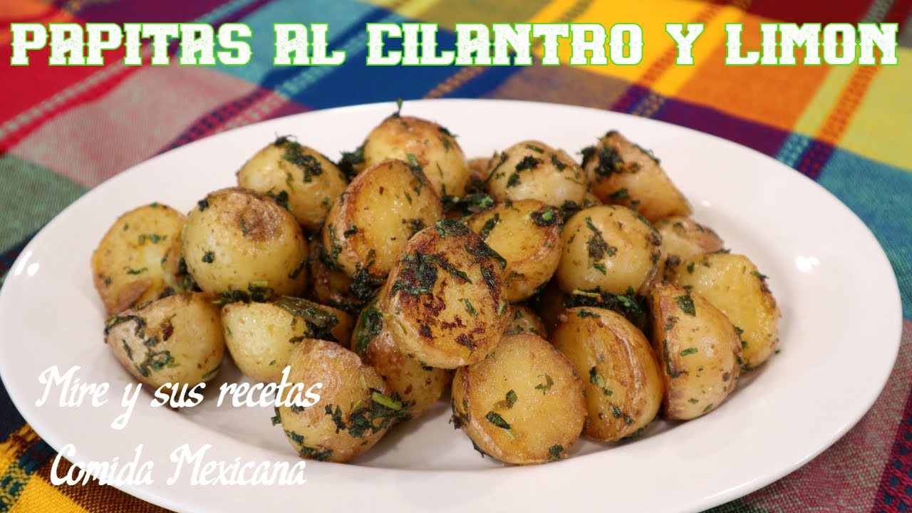 Riquísimas Papitas al Cilantro y Limón - YouTube
