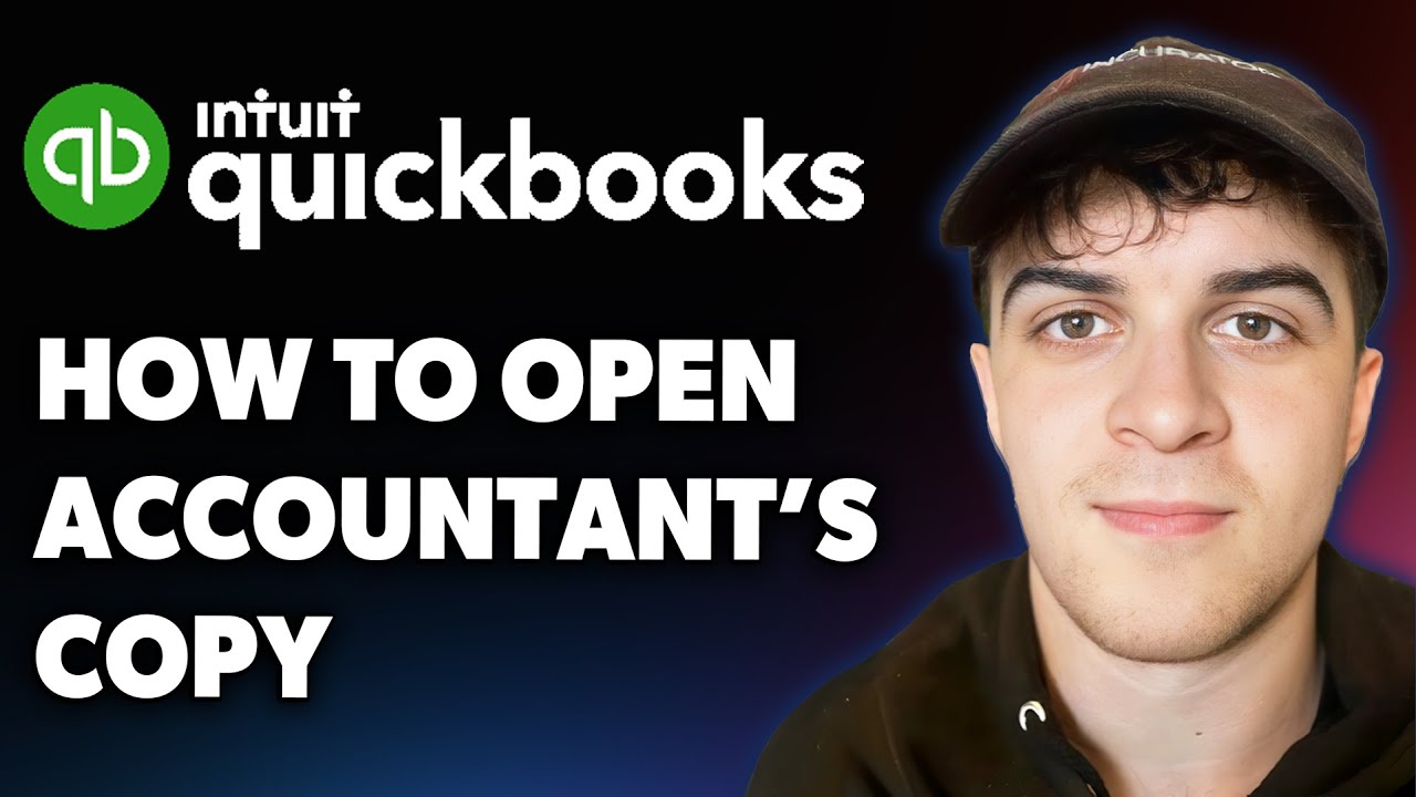 How to Open Accountant’s Copy in Quickbooks (Full 2025 Guide) - YouTube