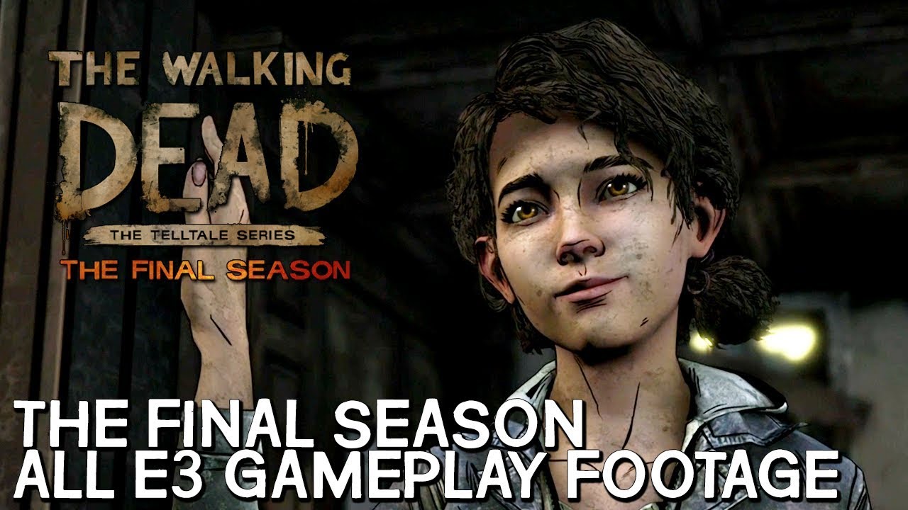 All E3 Gameplay Footage - Telltale Games The Walking Dead Season 4 The ...