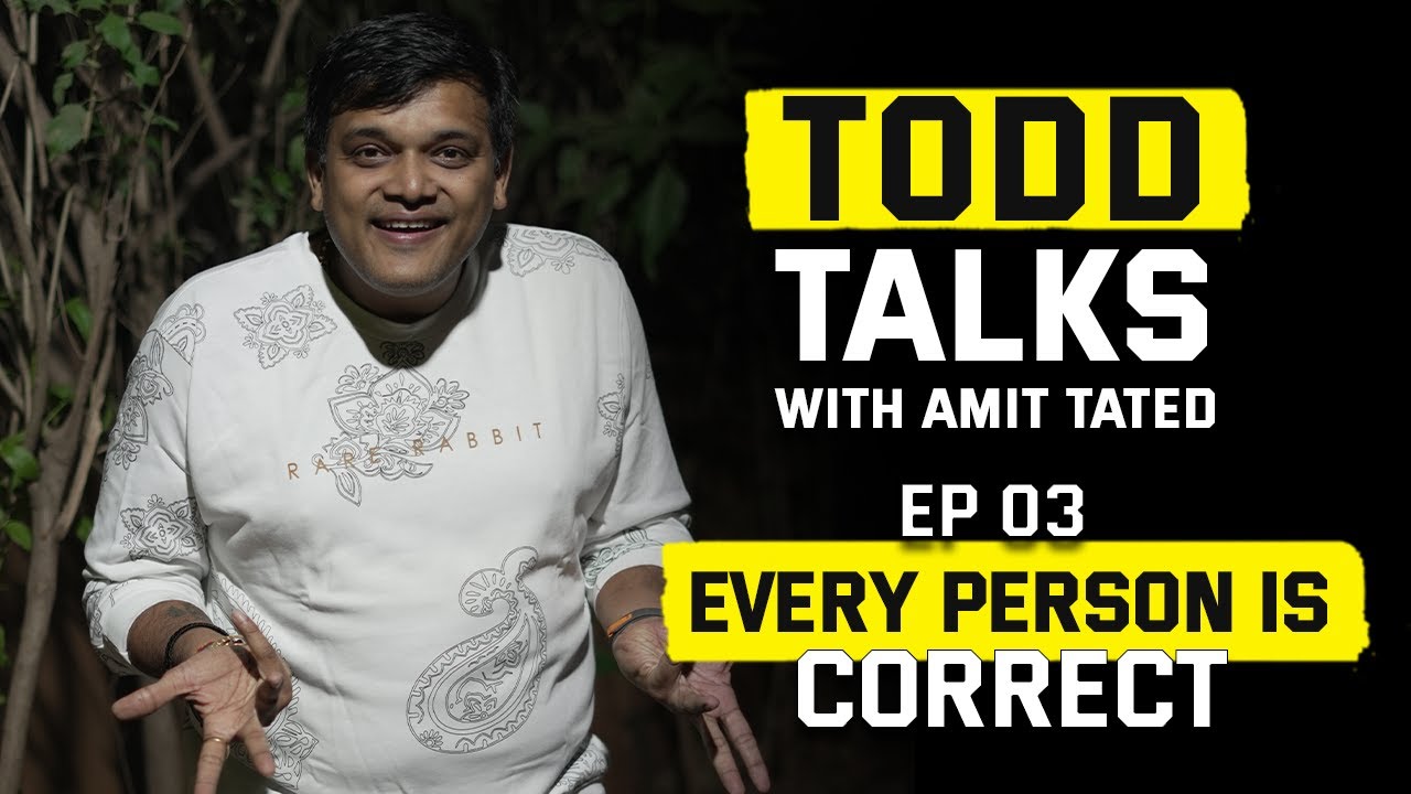 TODD Talks | EP03 - Every Person is Correct - YouTube