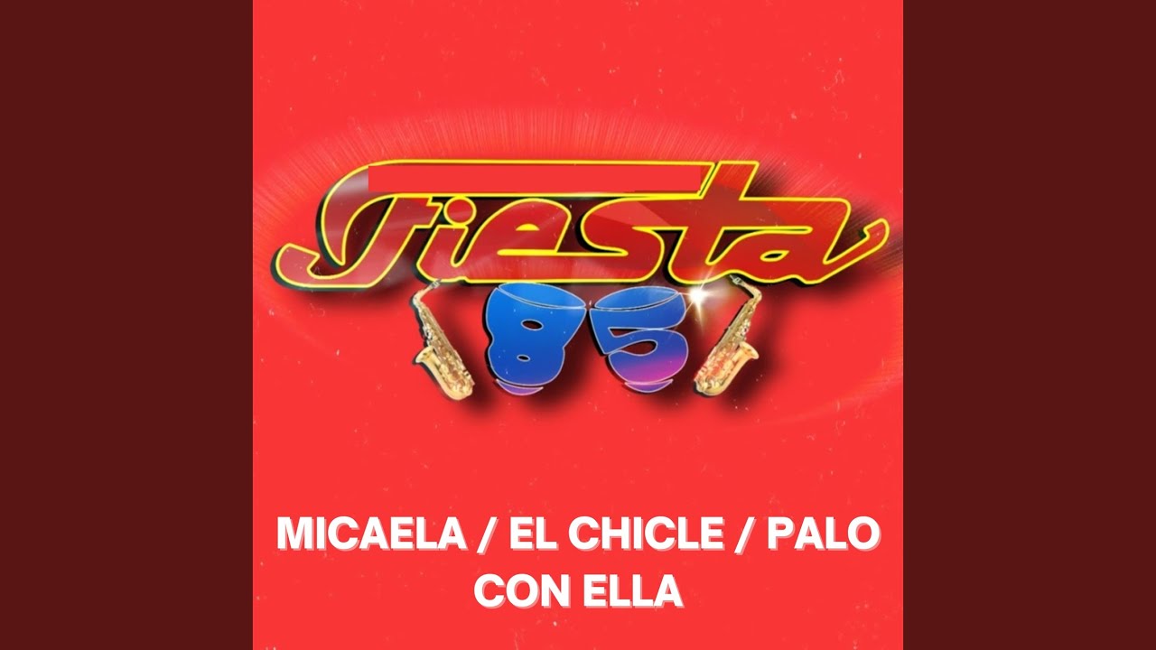 Micaela / El Chicle / Palo Con Ella (En Vivo) - YouTube