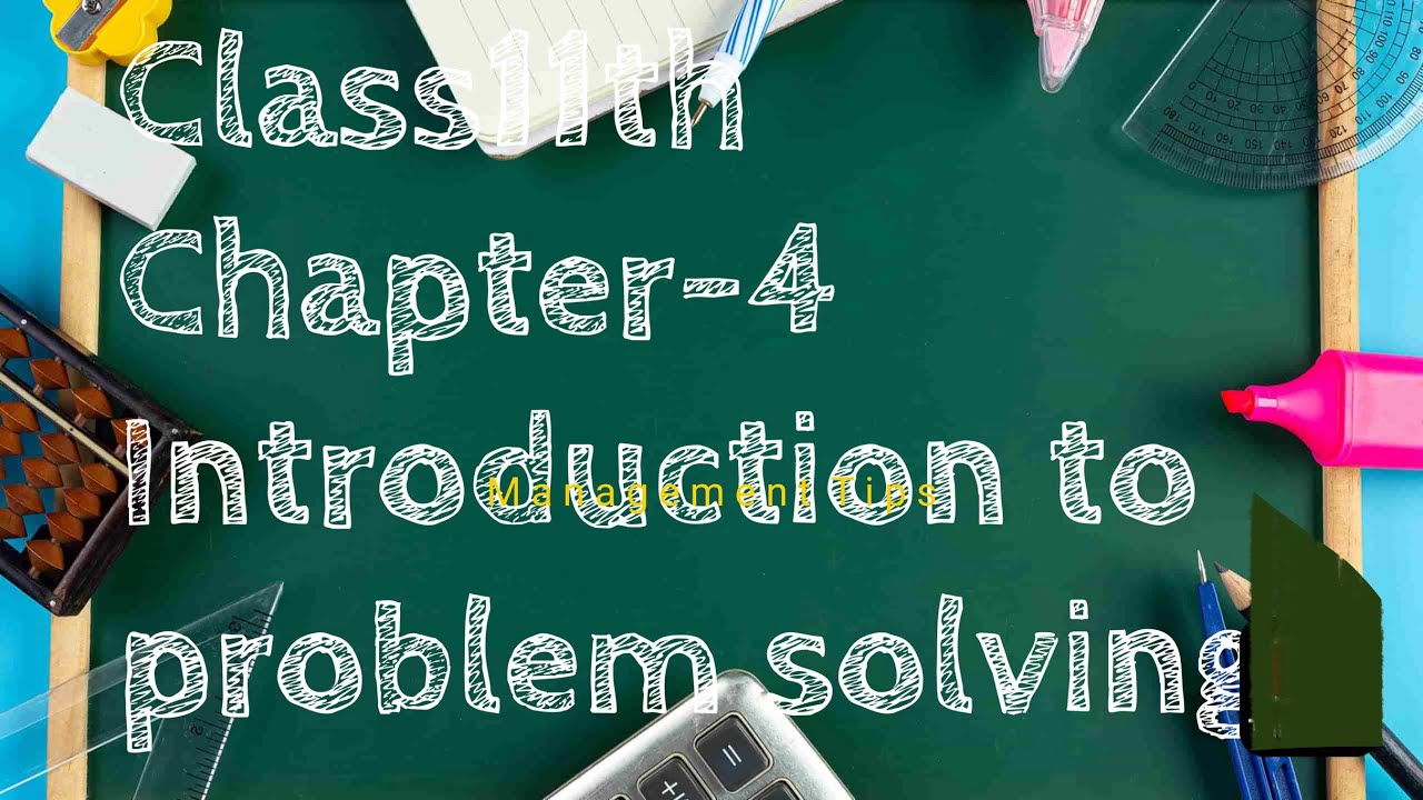 Class 11th computer science chapter-4 INTRODUCTION TO PROBLEM SOLVING easy explanation #NCERT ...