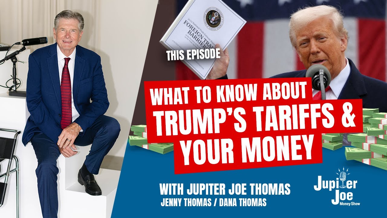 The Jupiter Joe Money Show "Trump Tariffs" - YouTube