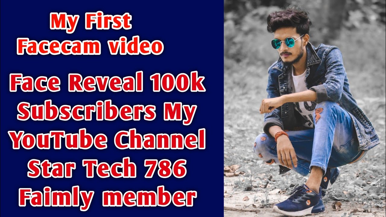Face reveal 100k subscribers my Youtube Channel | my first face reveal ...
