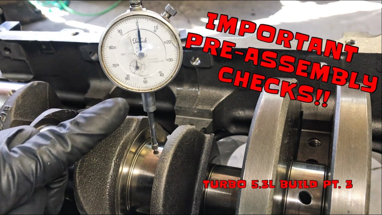 IMPORTANT PRE-ASSEMBLY Checks! - TURBO 5.3 LS pt 3 - YouTube