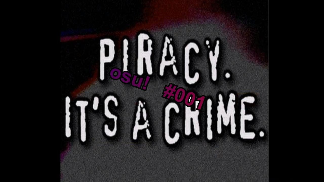 Let's Osu! MPAA - Piracy - It's a Crime [Normal] - YouTube