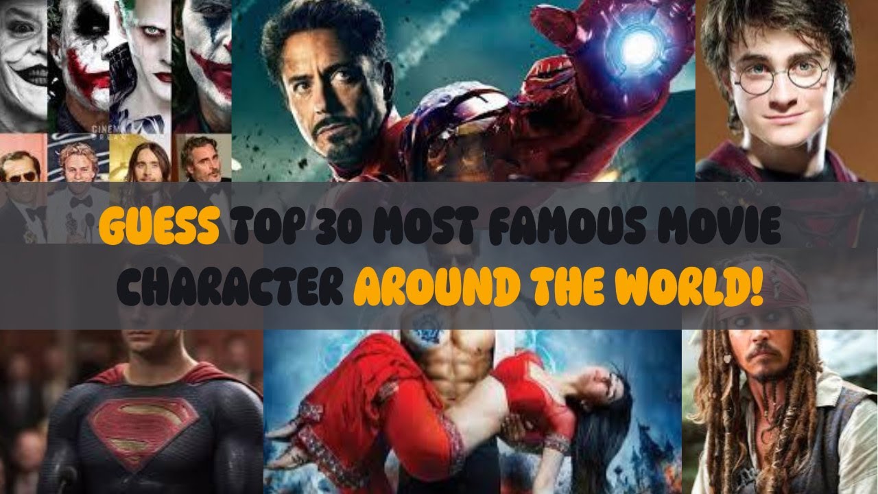 Guess TOP 30 most famous movie character Around the World!!! - YouTube
