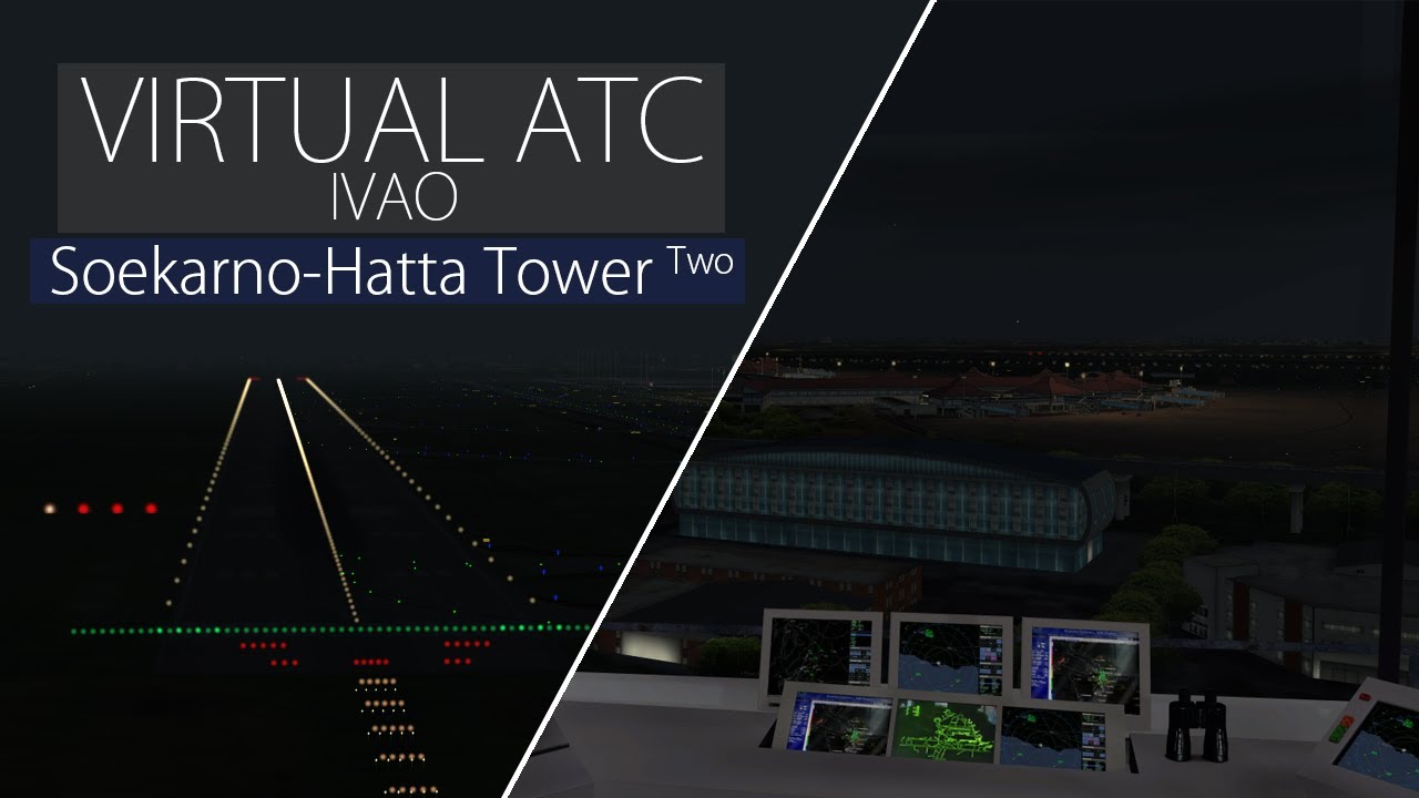 IVAO Online ATC | Soekarno-Hatta Tower North WIII_N_TWR | 2023-APR-07 ...