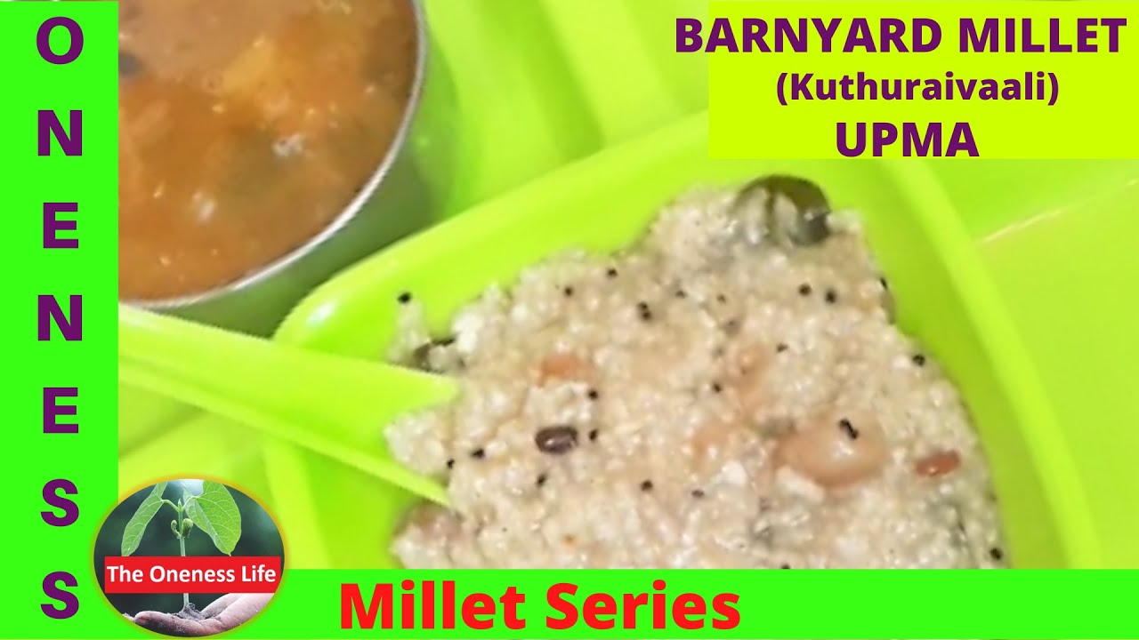 Barnyard Millet Rice Upma || Kuthiraivali Upma || Millet Recipes - YouTube