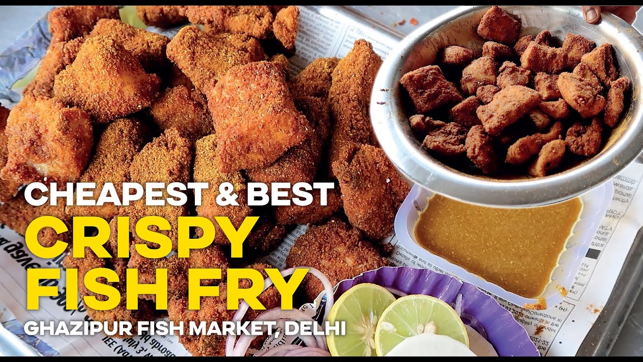 Crispy Best Fish Fry For Rs 250 Kg Biggest Fish Market In Delhi crispy-best-fish-fry-for-rs-250-kg-biggest-fish-market-in-delhi
