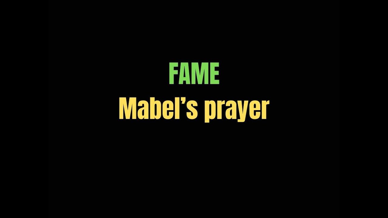 Mabel’s Prayer Fame lyrics - YouTube
