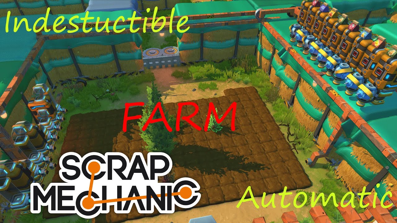 Indestructible Auto Farm Tutorial | Scrap Mechanic - YouTube