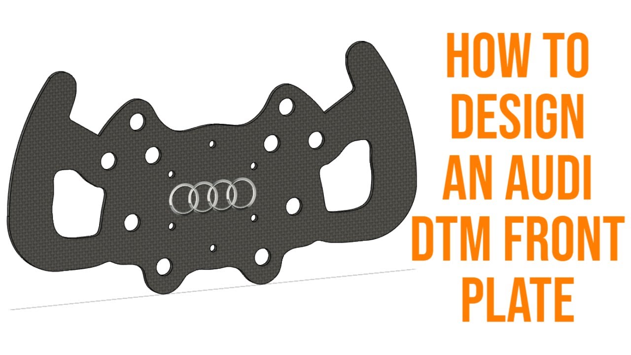 #001 - How to design a Audi DTM front plate in Fusion 360 - YouTube