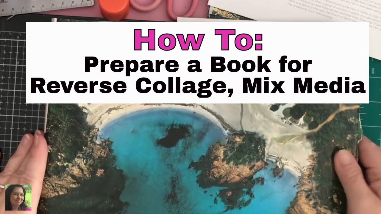 HOW TO: Prepare a Book for Reverse Collage Mix Media - YouTube