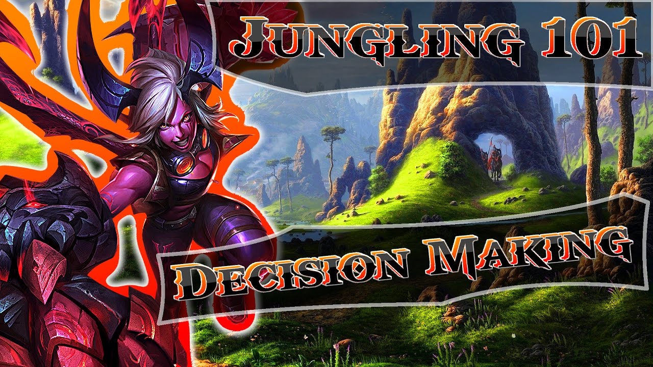 Basic Decision Making - Jungling Basics - YouTube