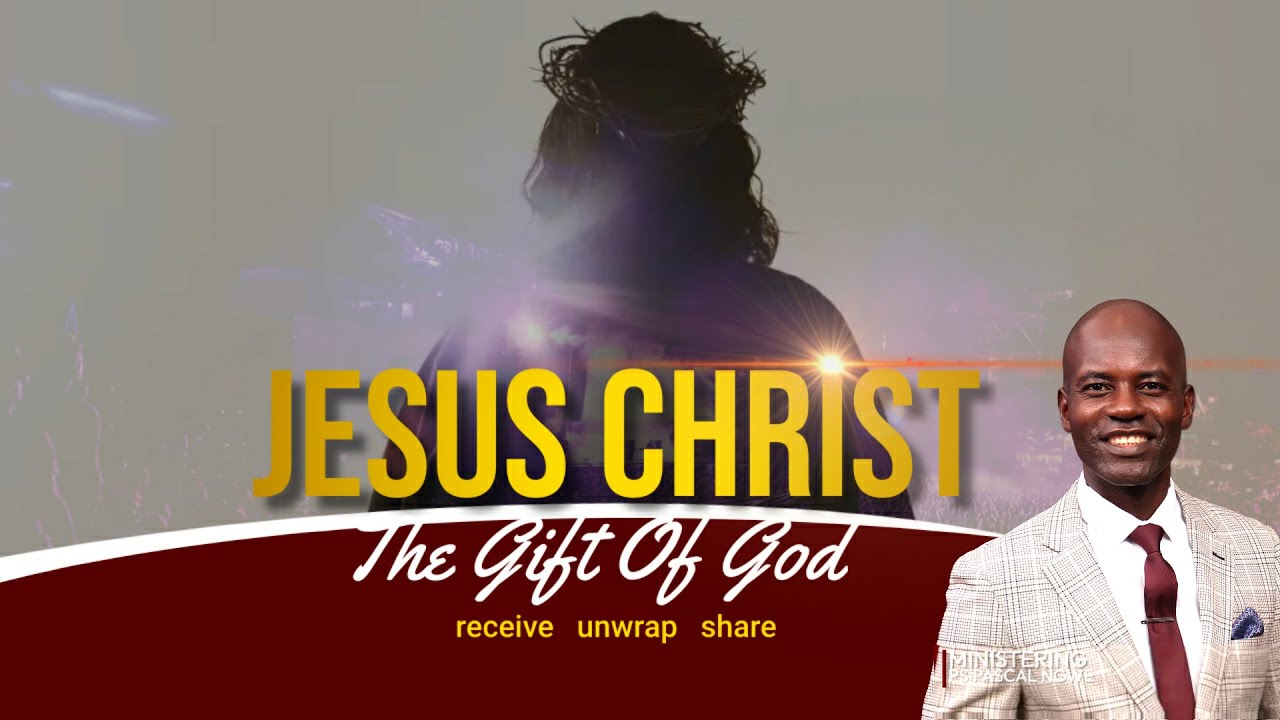 JESUS: THE GIFT OF GOD || PASTOR PASCAL NGWE || 05 JUNE 2022 || - YouTube