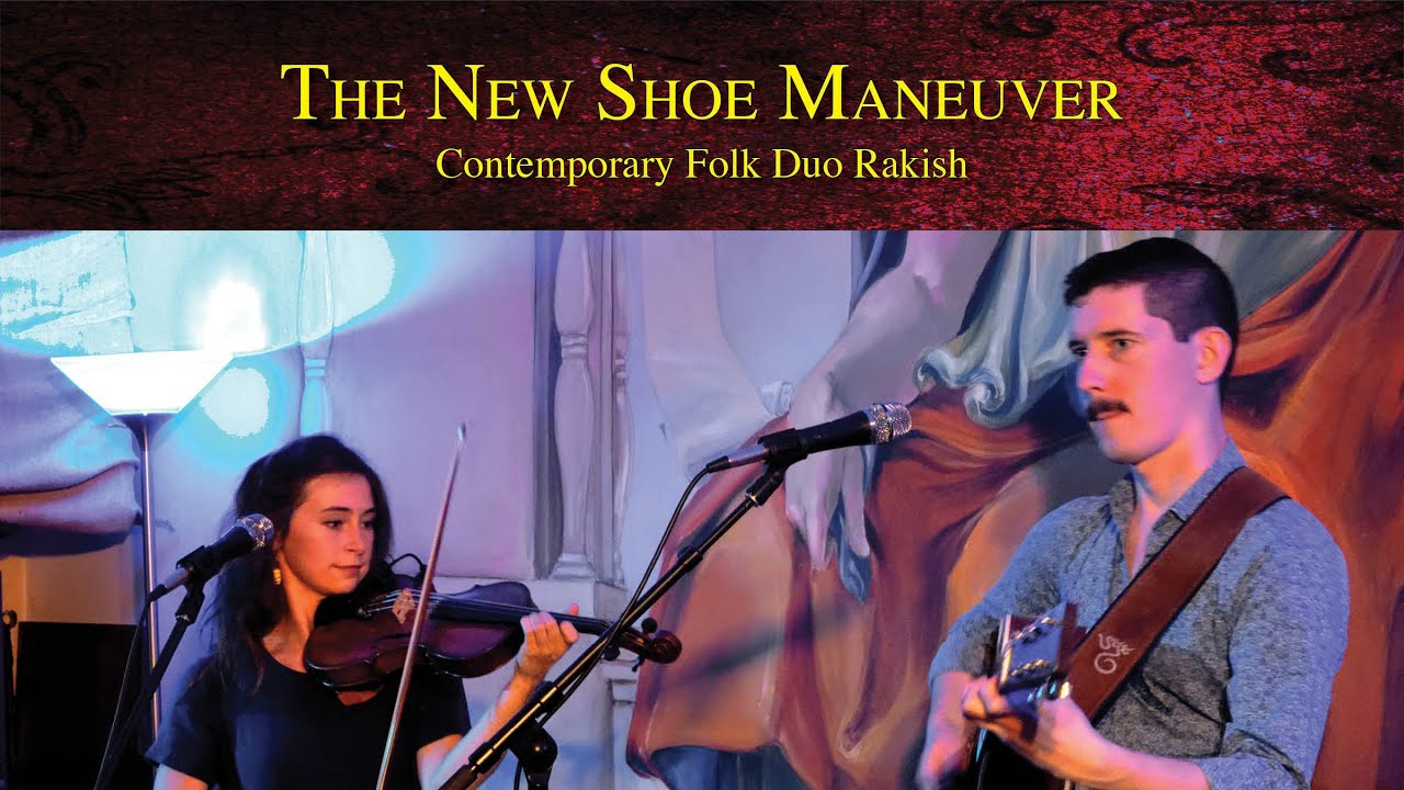Contemporary Folk Duo Rakish: The New Shoe Maneuver | Cafe Paradiso in ...