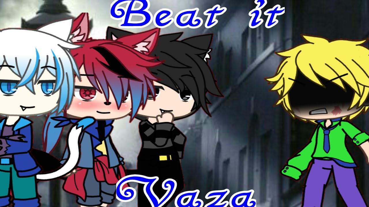 Beat It{Tradução}[Gacha-Life] - YouTube