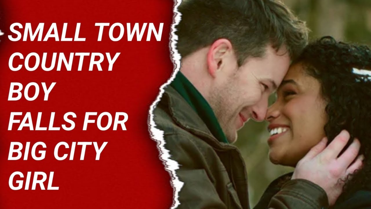 SMALL TOWN COUNTRY BOY falls for BIG CITY GIRL /LOVE TRIANGLE BWWM ...