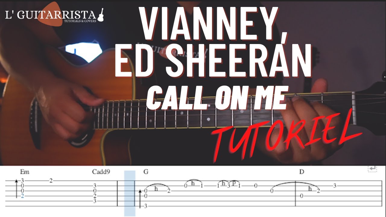 TUTORIEL DE GUITARRE Vianney, Ed Sheeran - Call on me - YouTube