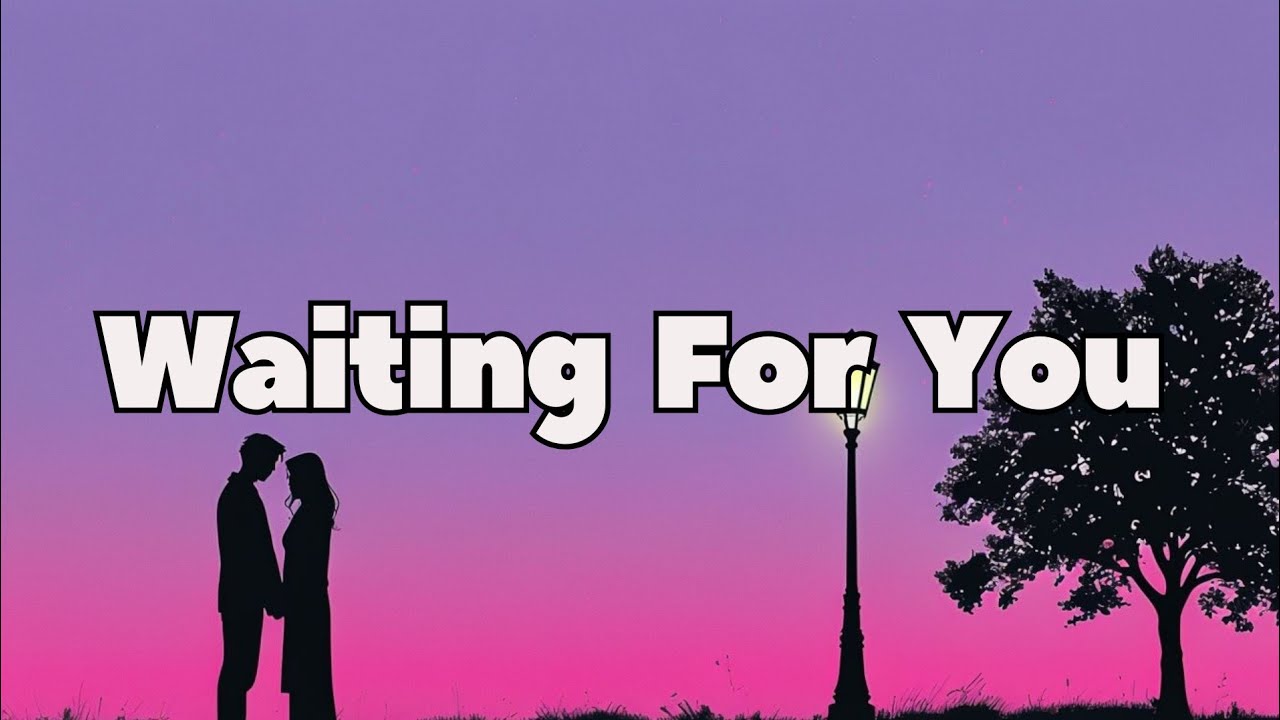Waiting For You ️ |Lyrics| English Love Song 💞🎶 - YouTube