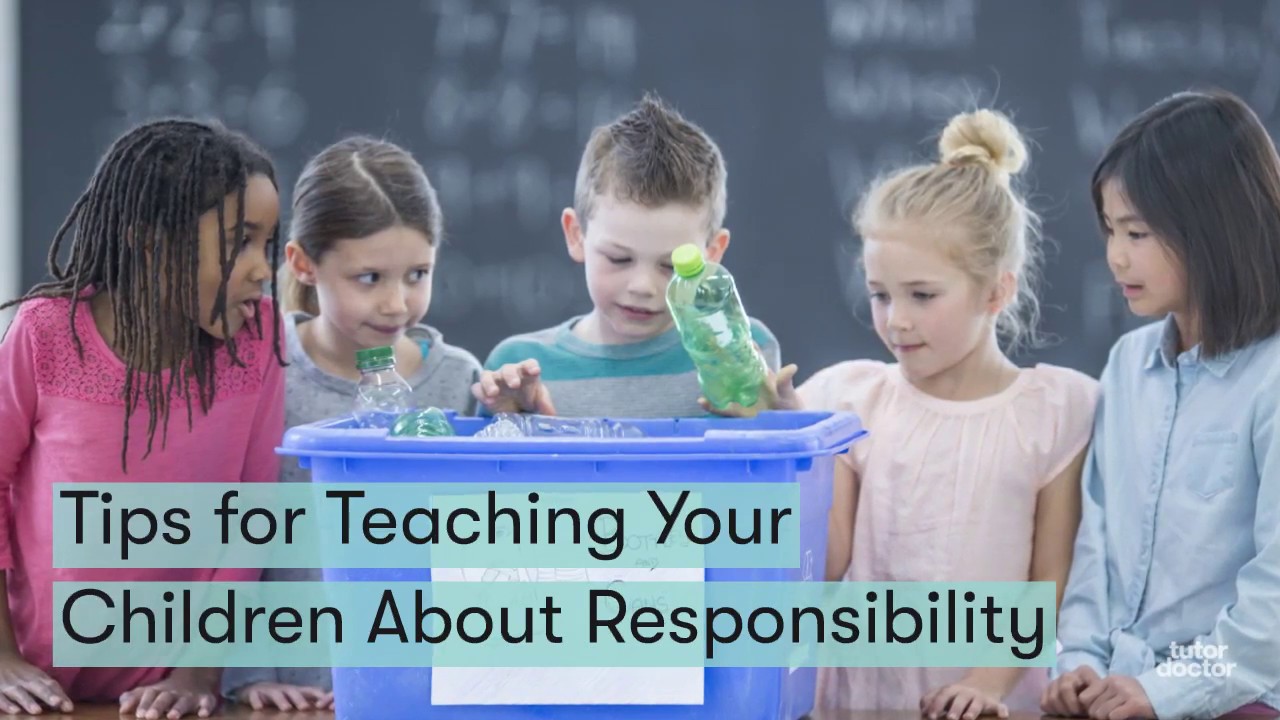 Tips for Teaching Your Children About Responsibility - YouTube