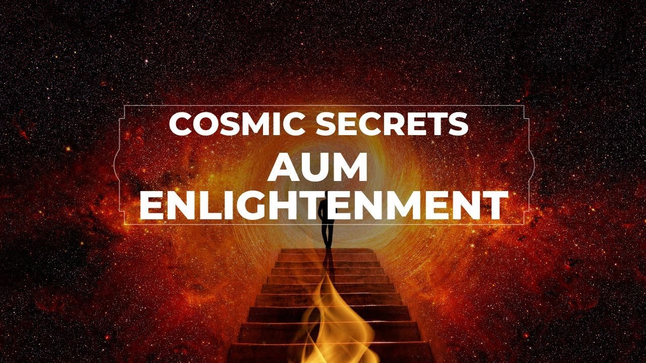 Unlocking Cosmic Secrets: Aum Chanting for Spiritual Enlightenment ...
