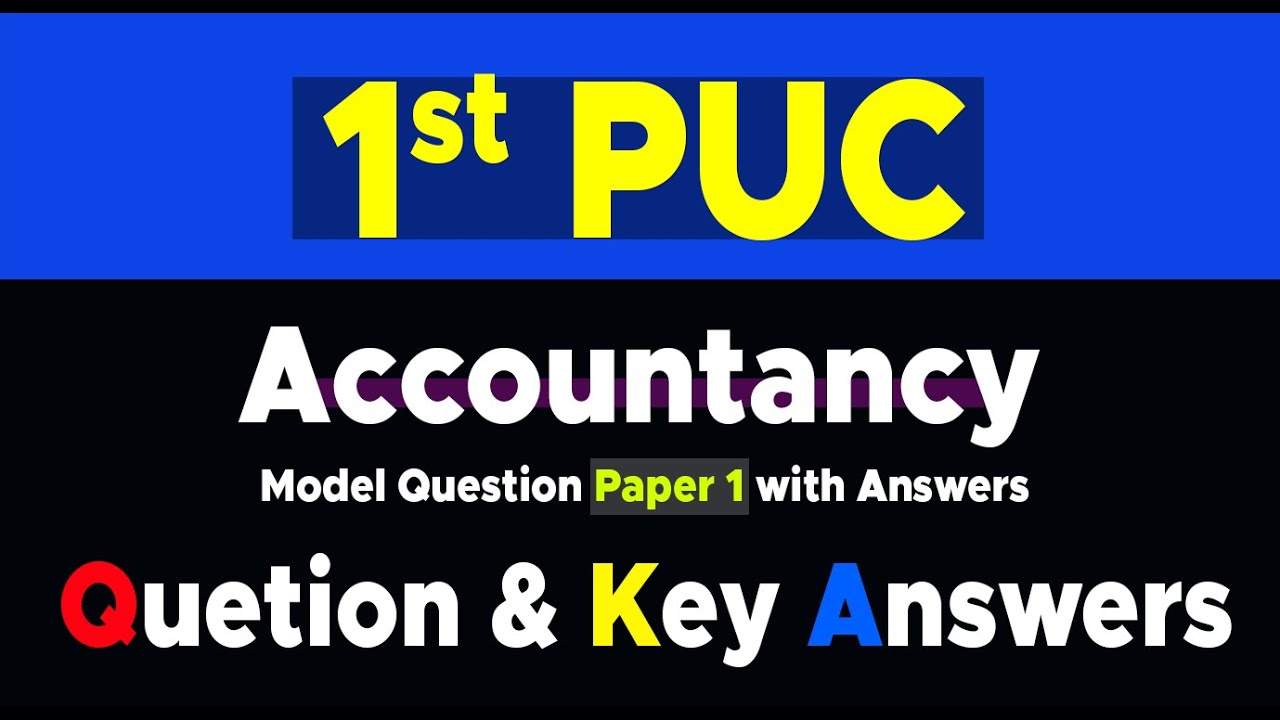 Accountancy 1st PUC Model Question Paper 1 with Answers 2021#EasyLearn ...