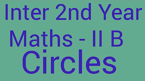 Inter 2nd Year Maths 2B circles - YouTube