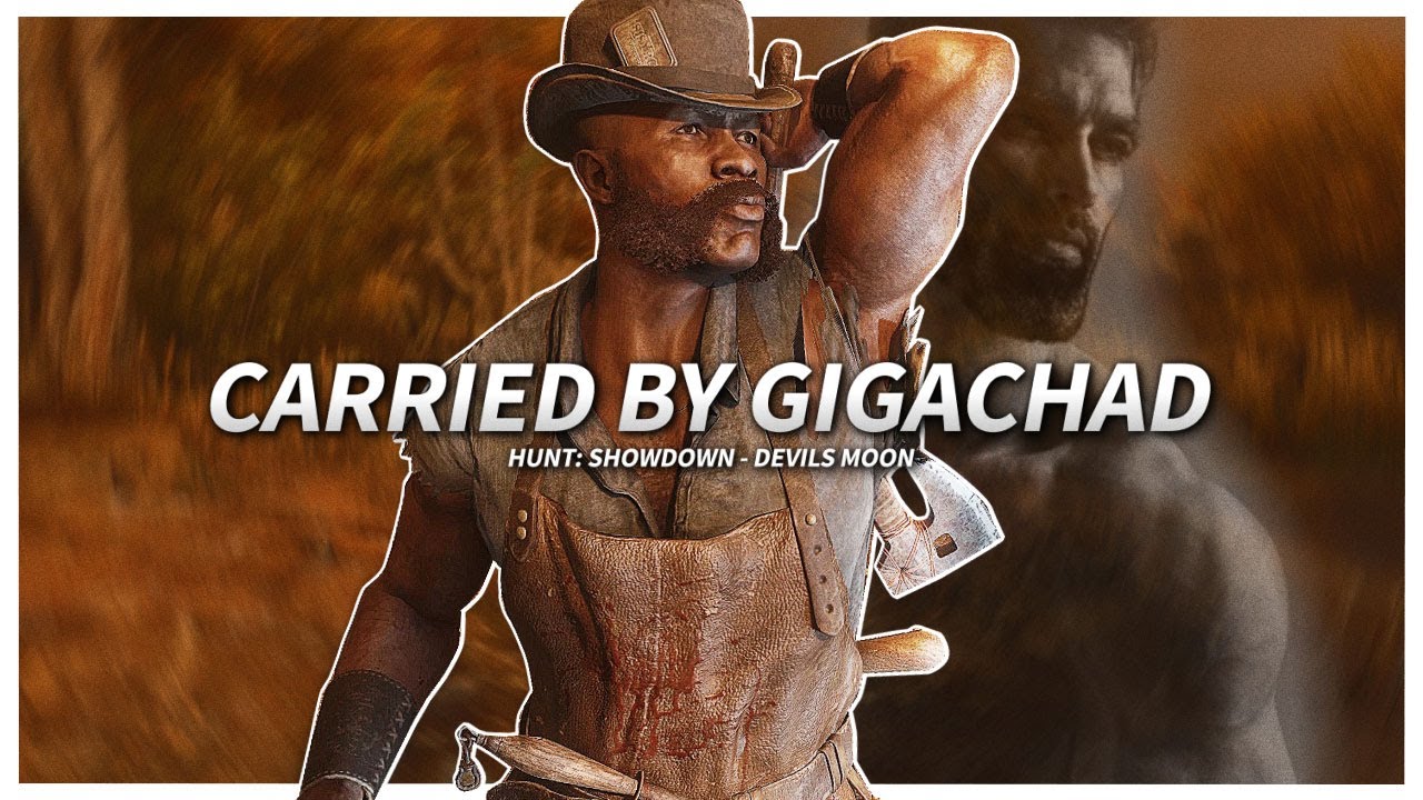 Getting Carried by GIGACHAD in Hunt: Showdown - YouTube